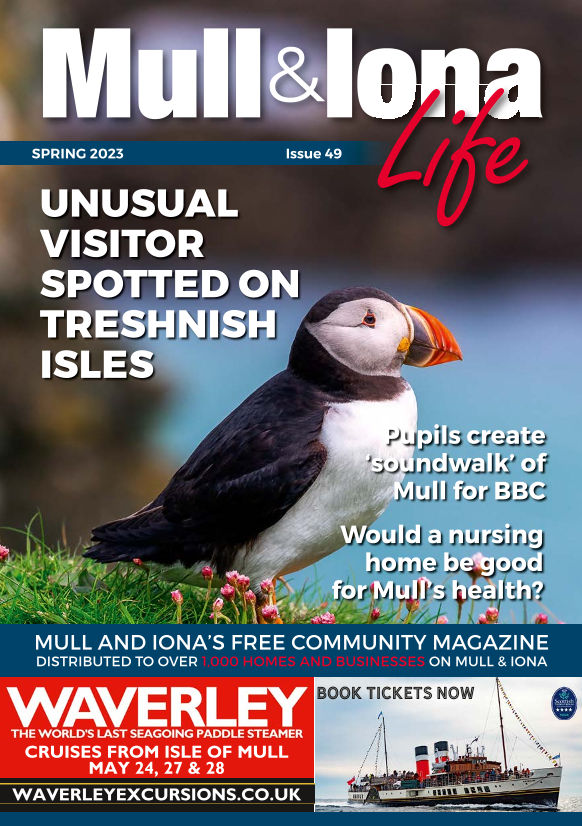 West Coast Today - Free Editions - Mull & Iona Life Spring 2023