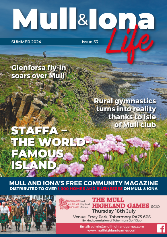 West Coast Today - Free Editions - Mull & Iona Life Summer 2024